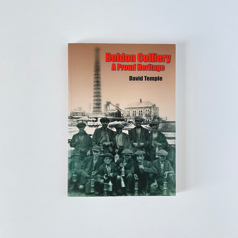 Boldon Colliery, A Proud Heritage; Temple, David – Riveting Books